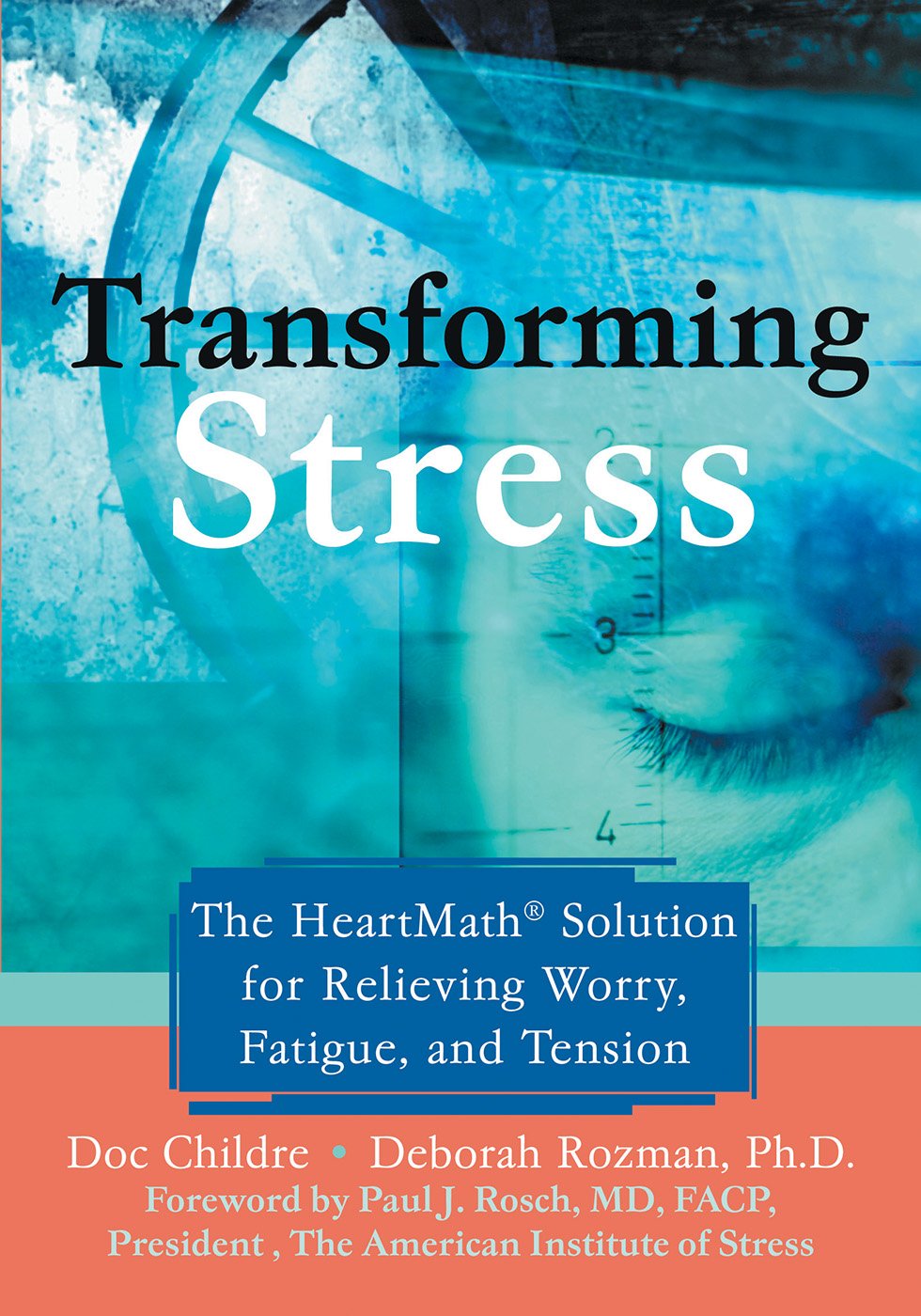 Amazon.com: Transforming Stress: The Heartmath Solution for Relieving ...