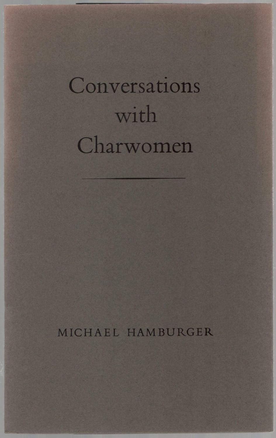 Conversations with charwomen: Hamburger, Michael: 9780706801217: Amazon ...