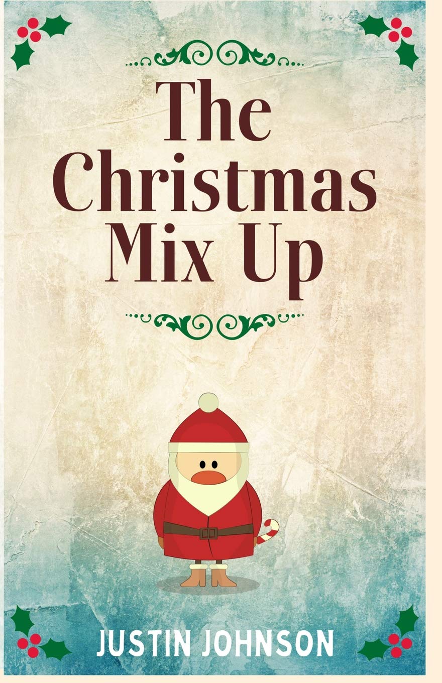 Amazon.com: The Christmas Mix Up (Justin's Christmas Stories ...