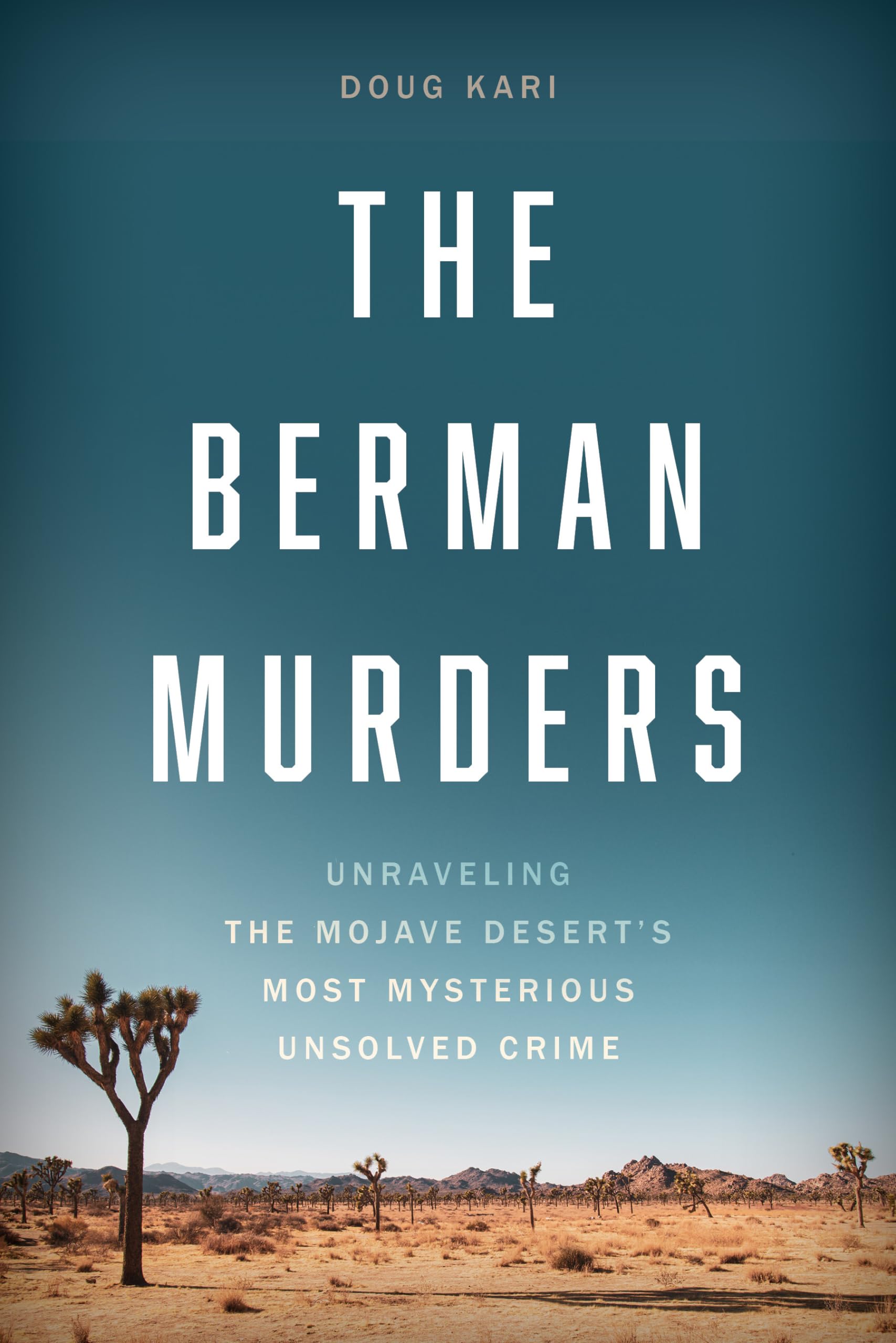 Amazon.com: The Berman Murders: Unraveling the Mojave Desert's Most ...