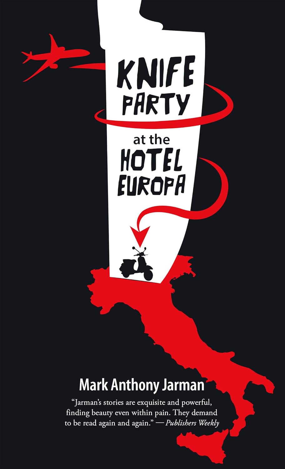Knife Party at the Hotel Europa: Jarman, Mark Anthony: 9780864929150 ...