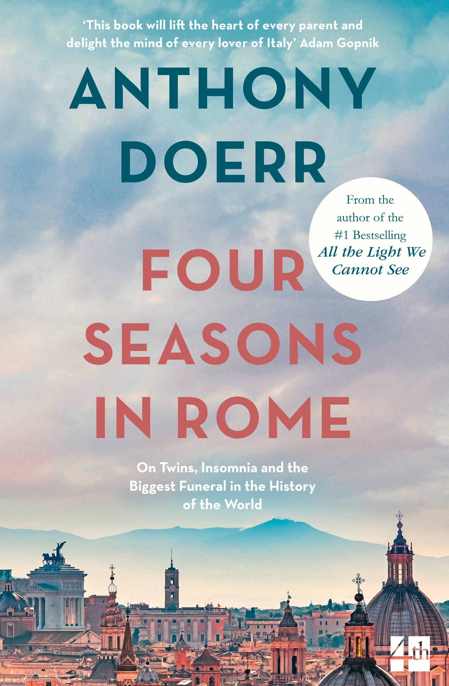FOUR SEASONS IN ROME: On Twins, Insomnia and the Biggest Funeral in the ...