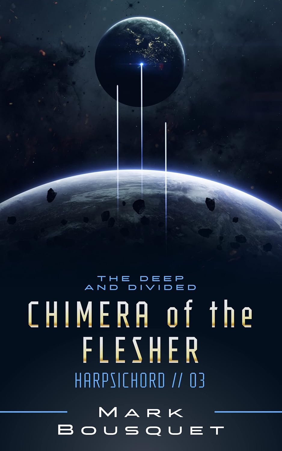 Chimera of the Flesher (Harpsichord Book 3) eBook : Bousquet, Mark ...