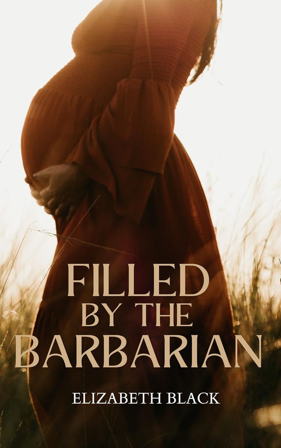 Filled by the Barbarian: Pregnancy and Birth Erotica (Bride of the ...