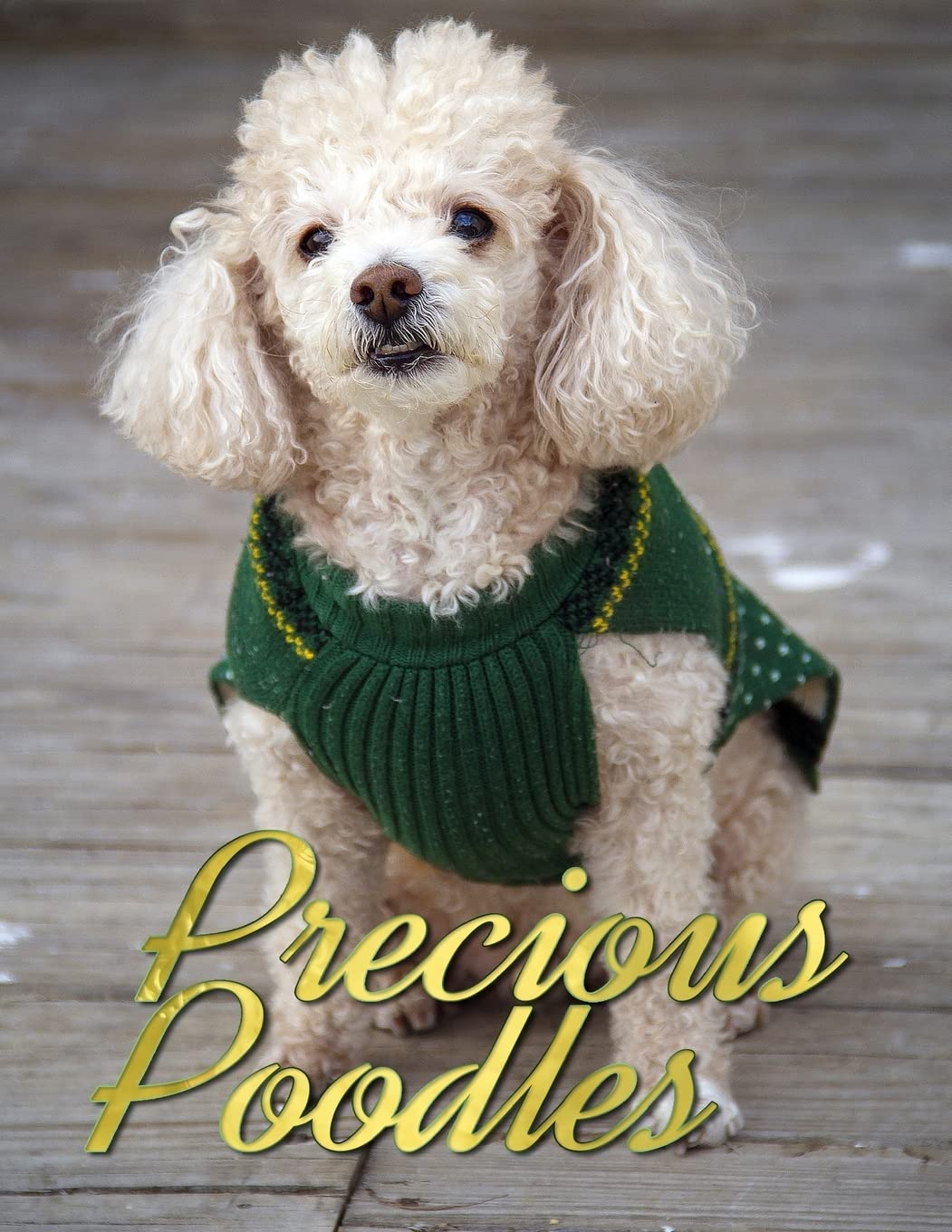 Precious Poodles (Dogs and Puppies Picture & Coloring Books ...