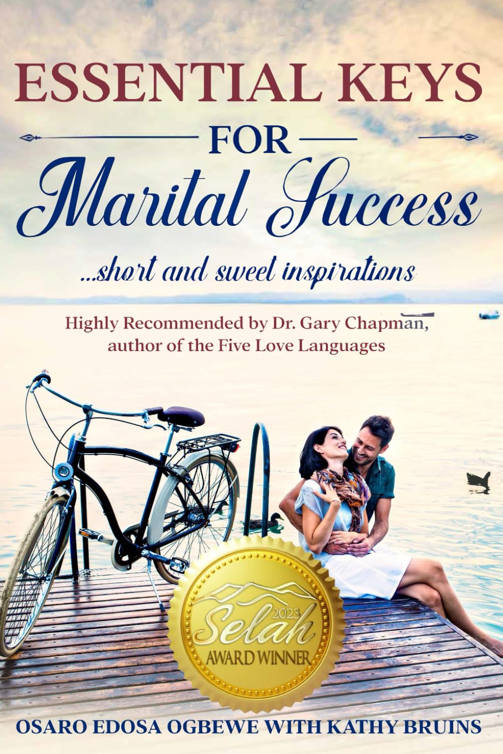 Essential Keys for Marital Success: Short & Sweet Inspirations: Ogbewe ...