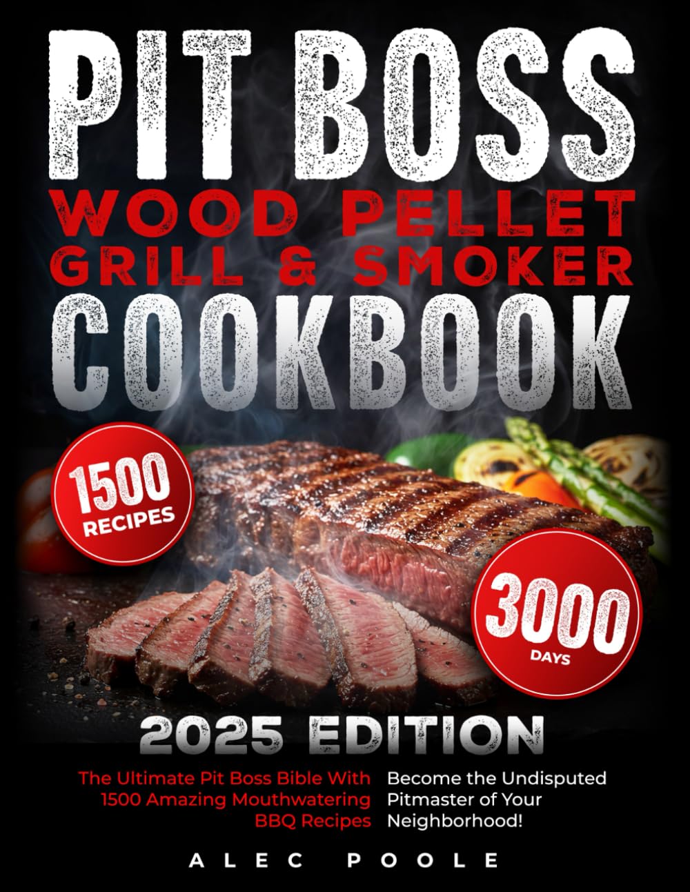 PIT BOSS Wood Pellet Grill and Smoker Cookbook: The Ultimate Pit Boss ...