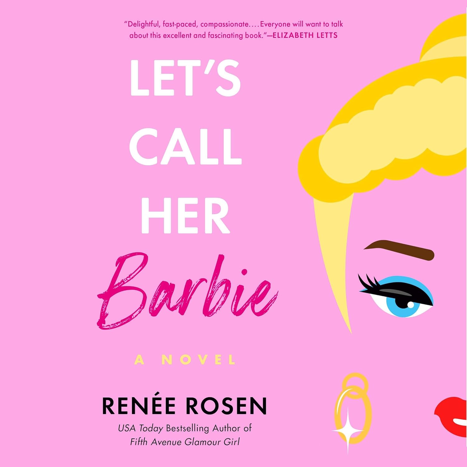 Amazon.com: Let's Call Her Barbie (Audible Audio Edition): Renée Rosen ...