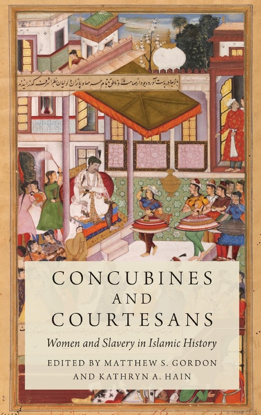Amazon.com: Concubines and Courtesans: Women and Slavery in Islamic ...