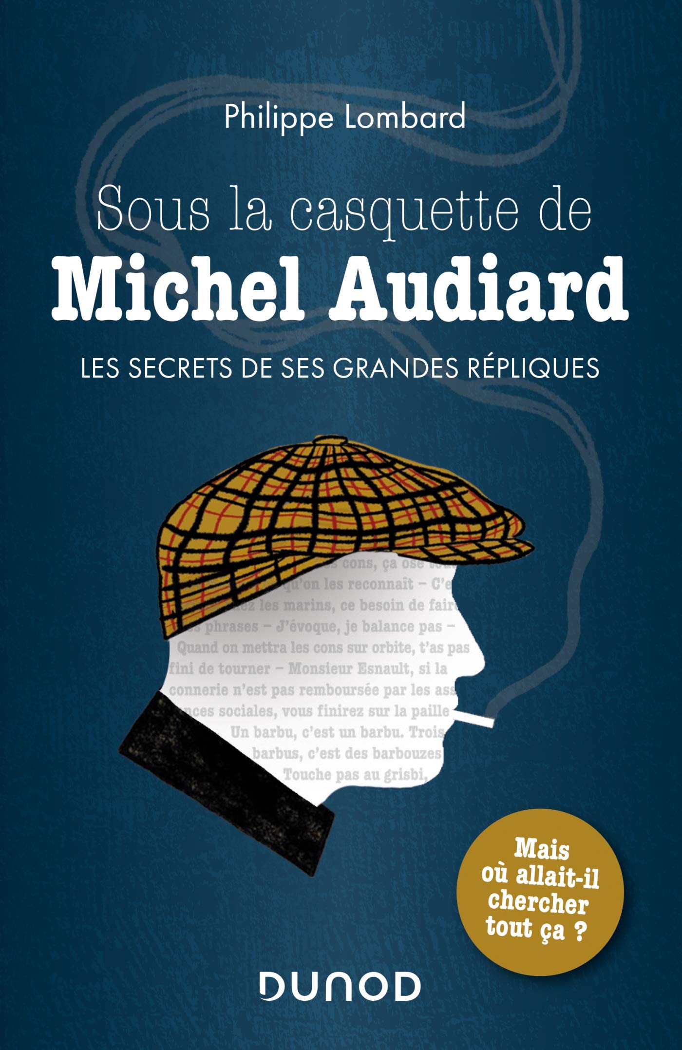 Amazon.fr - Sous la casquette de Michel Audiard - Les secrets de ses ...