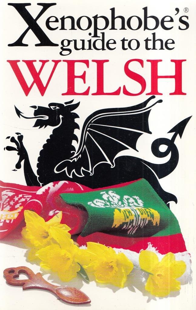 The Xenophobe's Guide to the Welsh : Richards, John Winterson: Amazon ...