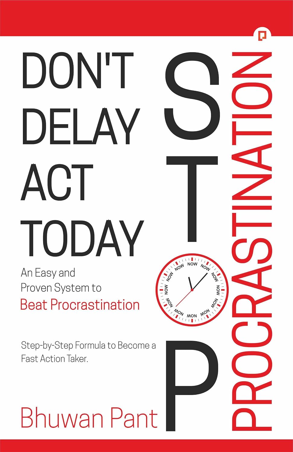Amazon.com: Don't Delay Act Today Stop Procrastination: Step-by-Step ...