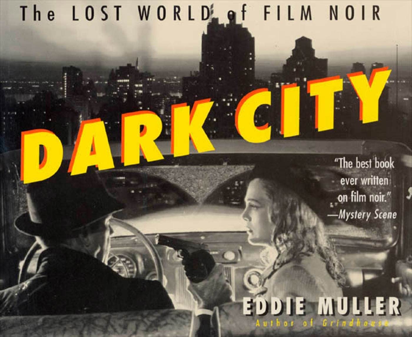 Dark City: The Lost World of Film Noir: Muller, Eddie: 9780312180768 ...