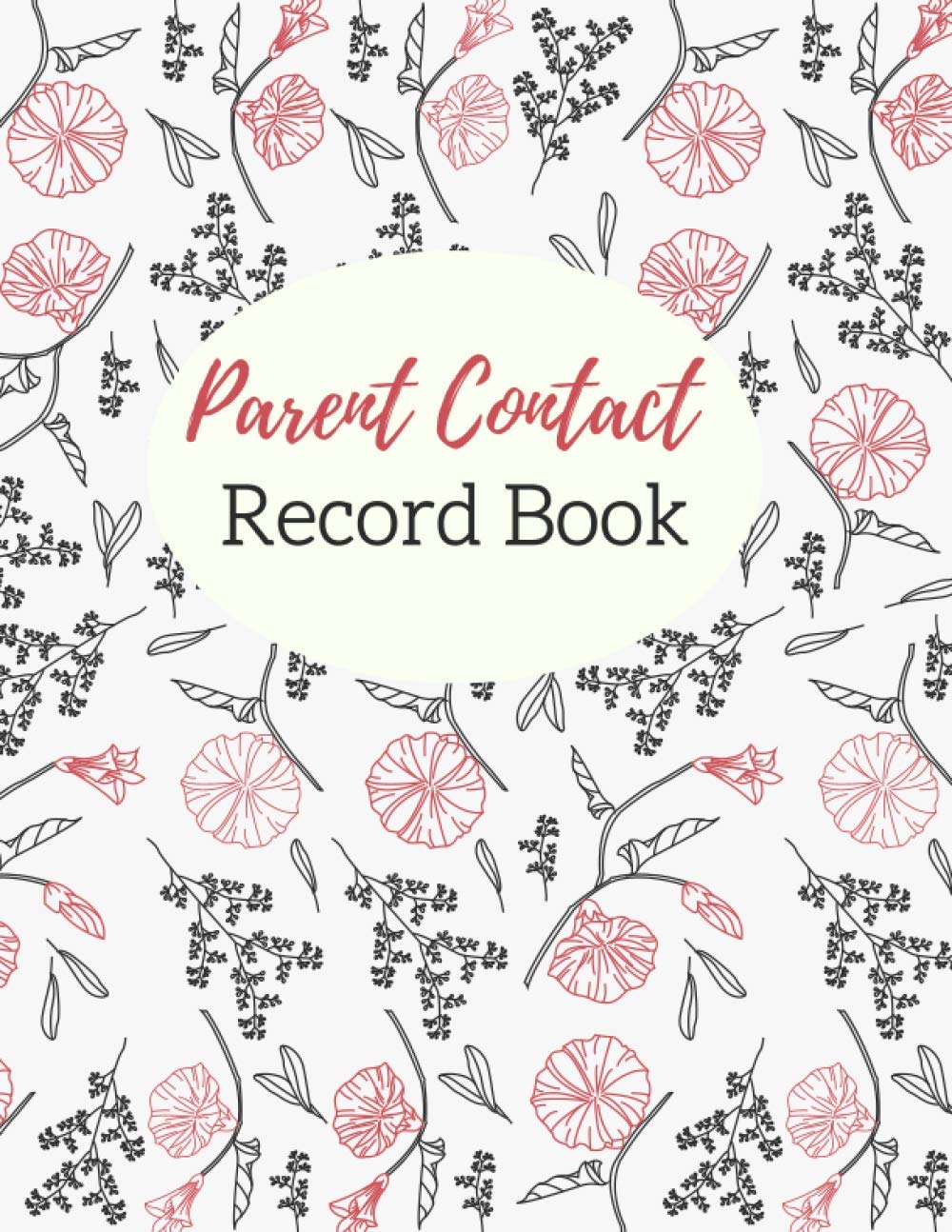 Parent Contact Record Book: Teacher Communication Log Book to Keep ...