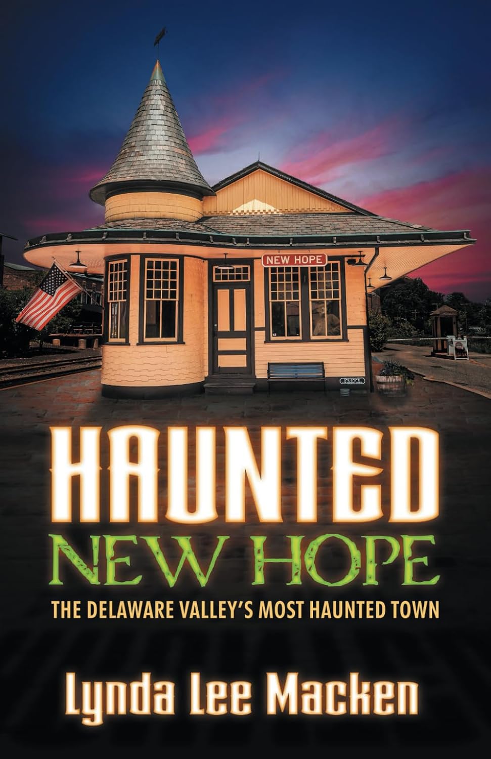 Amazon.com: Haunted New Hope (New Edition): The Delaware's Valley Most ...