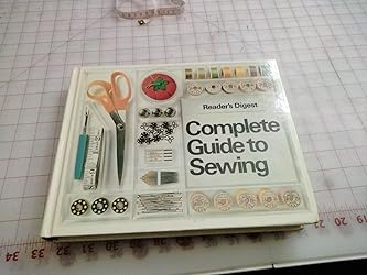 Reader's Digest Complete Guide to Sewing: Reader's Digest ...