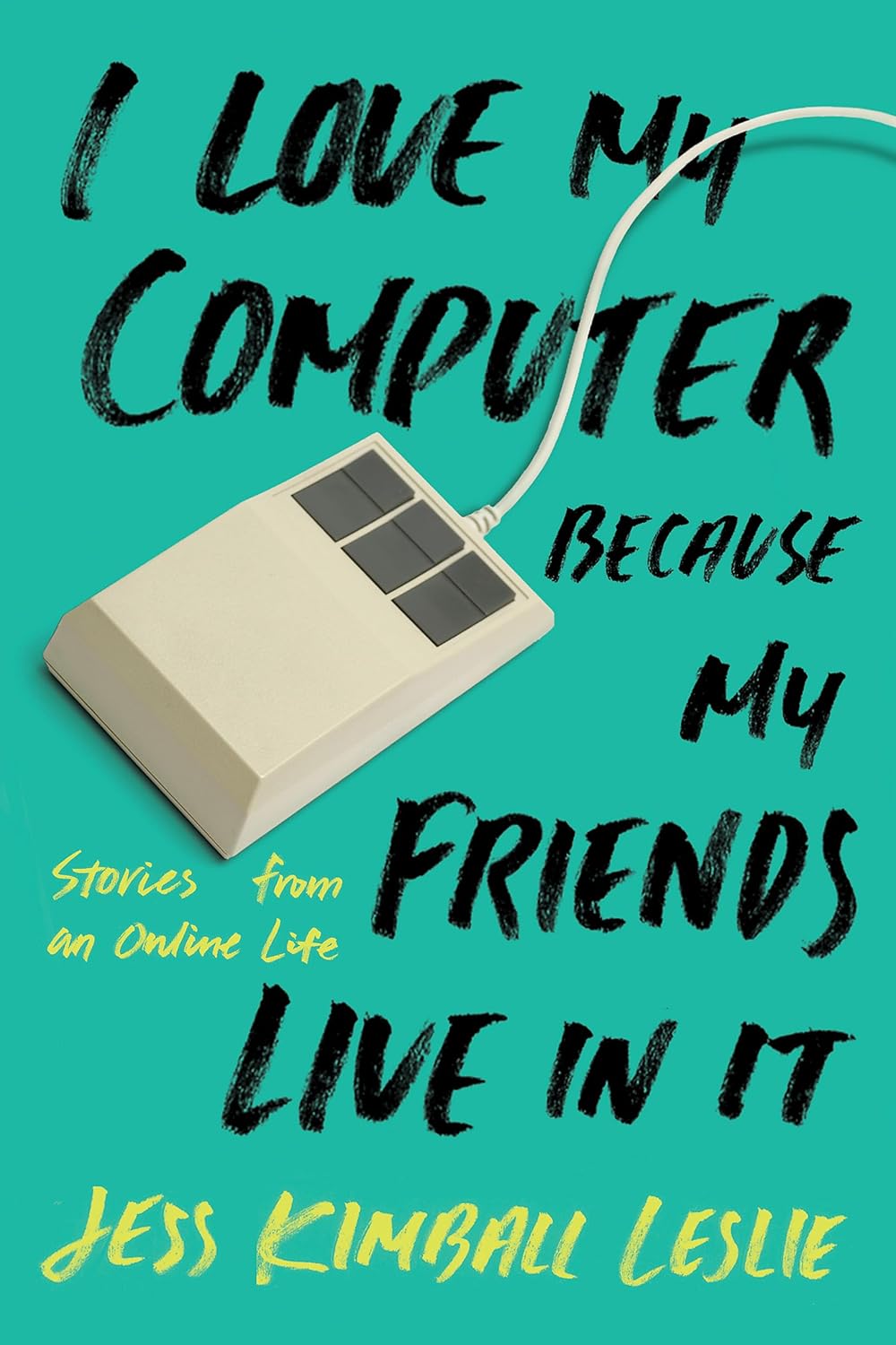 Amazon.com: I Love My Computer Because My Friends Live in It: Stories ...