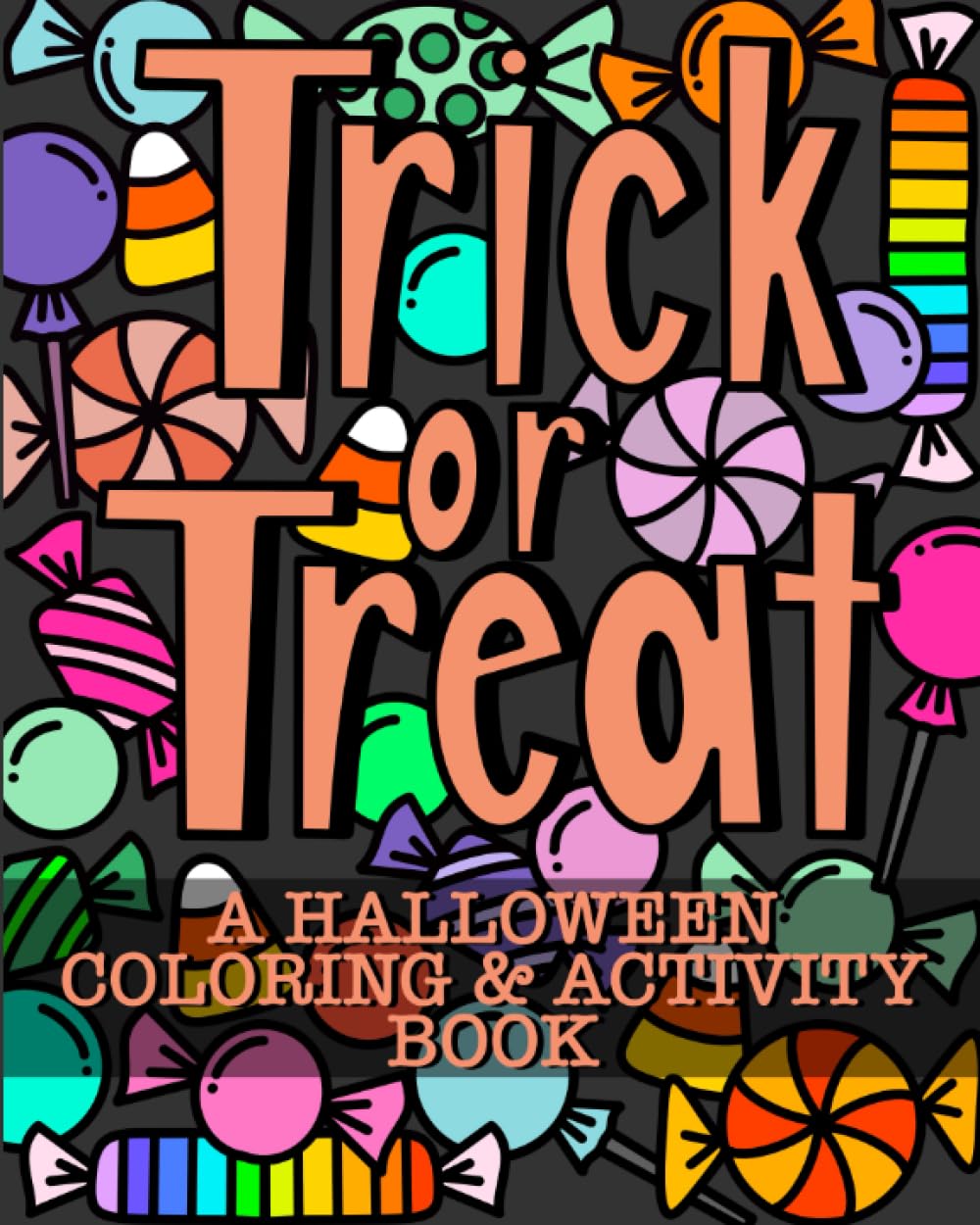 Trick or Treat: A Halloween Coloring & Activity Book: Holland, Taylor ...