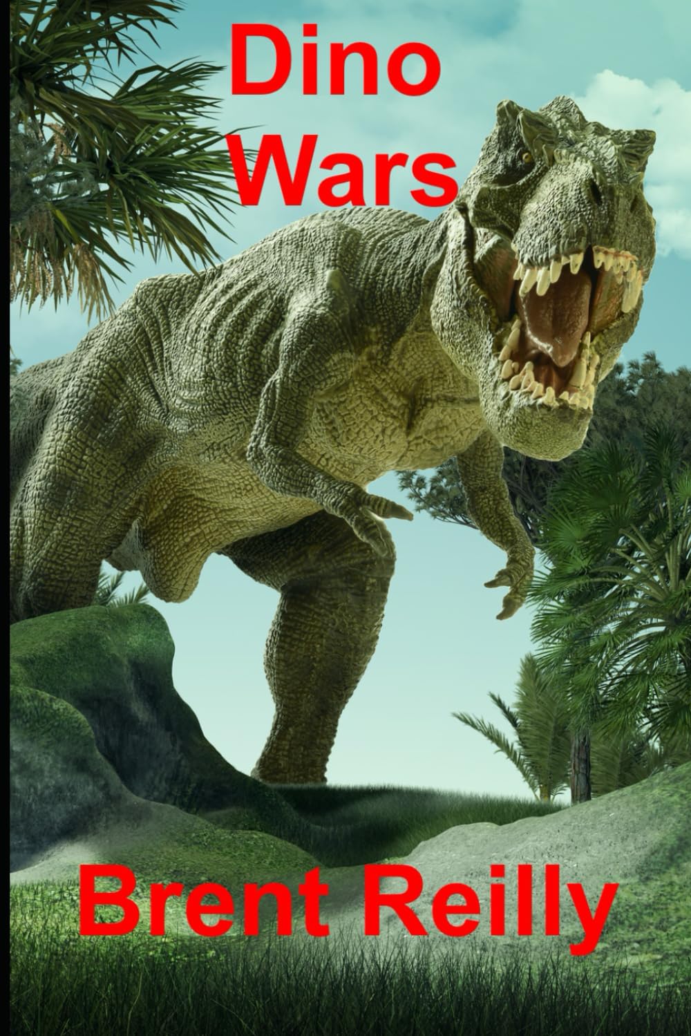 Dino Wars (Fun Monster Thrillers): Reilly, Brent: 9781980290278: Amazon ...
