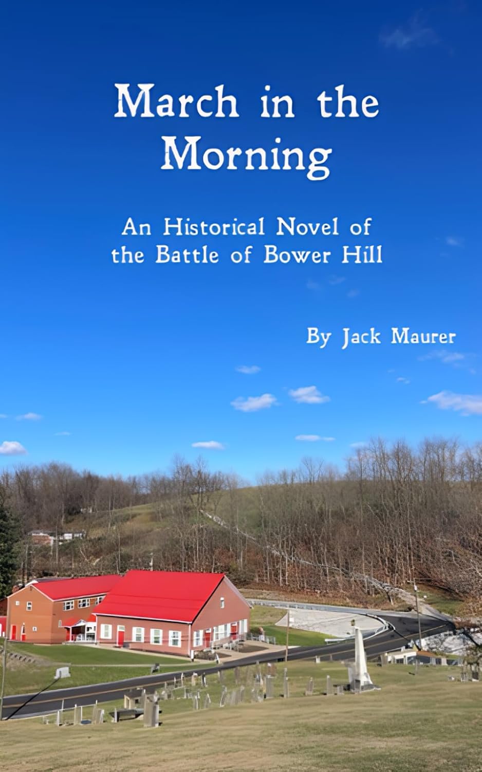Amazon.com: March in the Morning: An Historical Novel of the Battle of ...