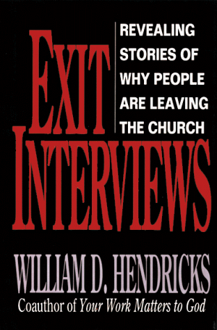 Exit Interviews: Revealing Stories of Why People are Leaving the Church ...