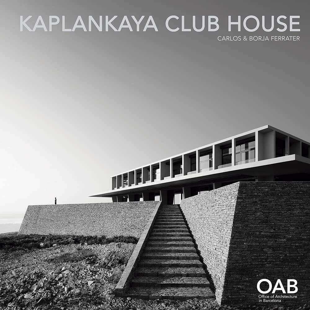 Kaplankaya Club House: Ferrater, Carlos, Ferrater, Borja: 9788494191558 ...