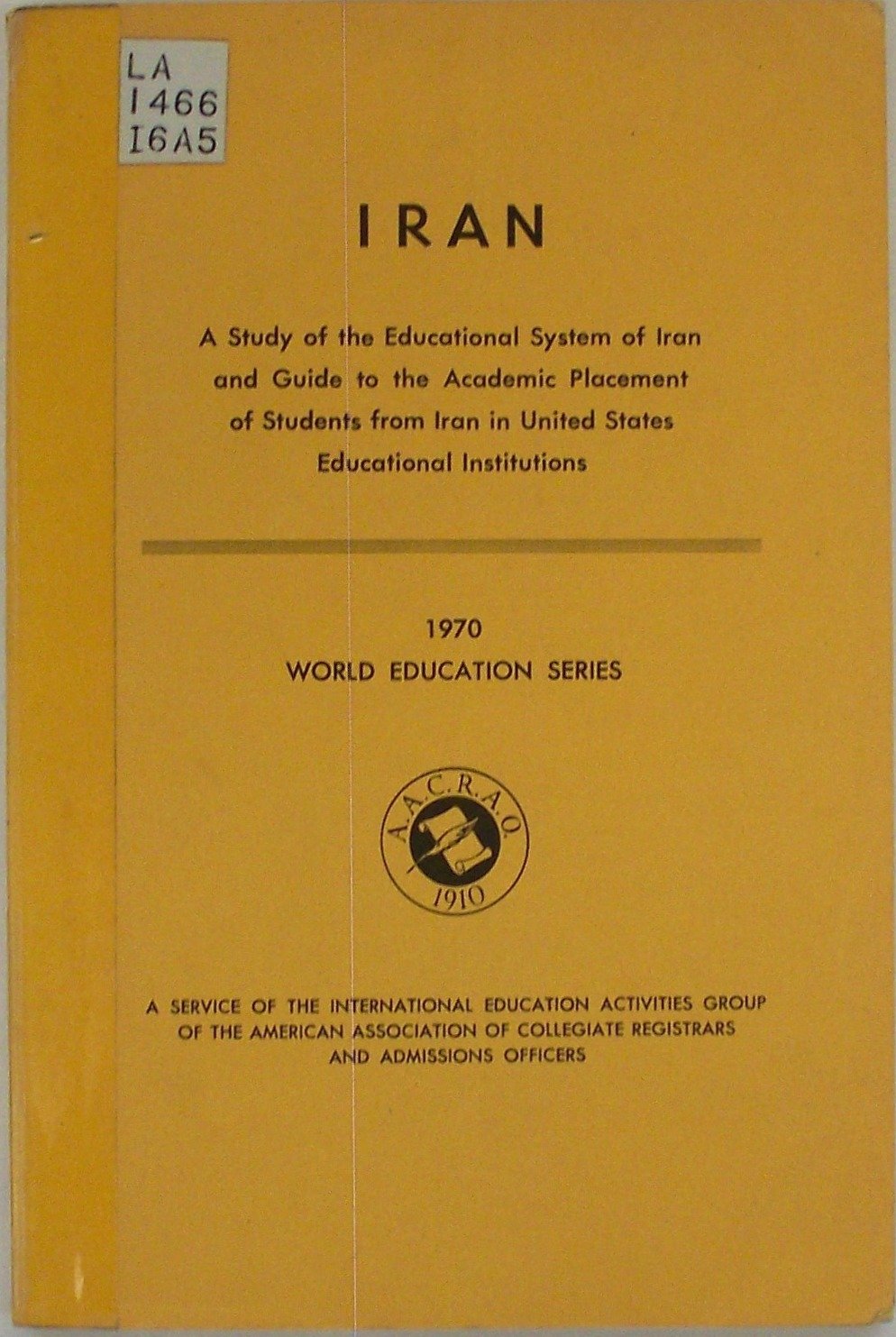Iran : a study of the educational system and guide to the admission and ...