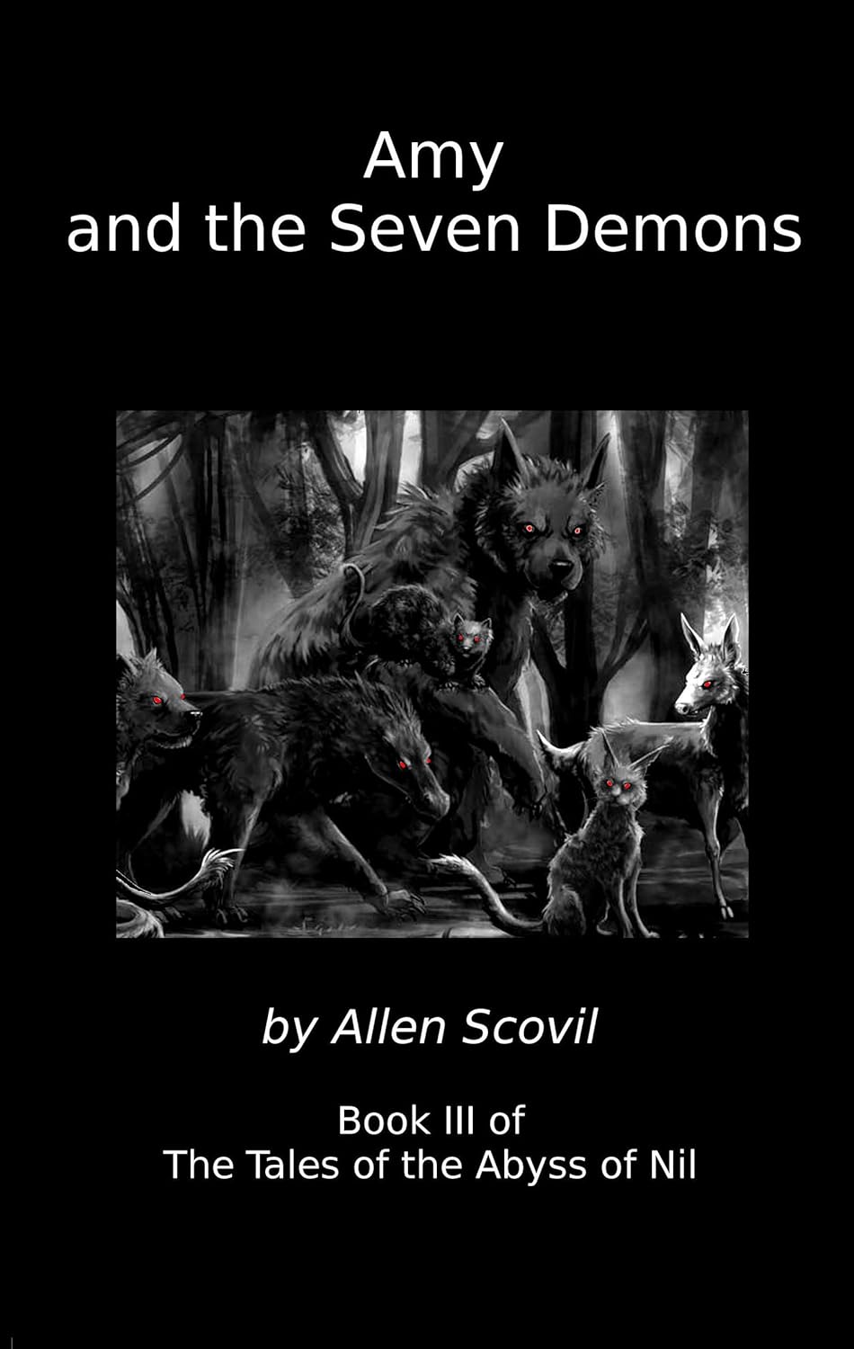 Amy and the Seven Demons (Tales of the Abyss of Nil Book 3) eBook ...