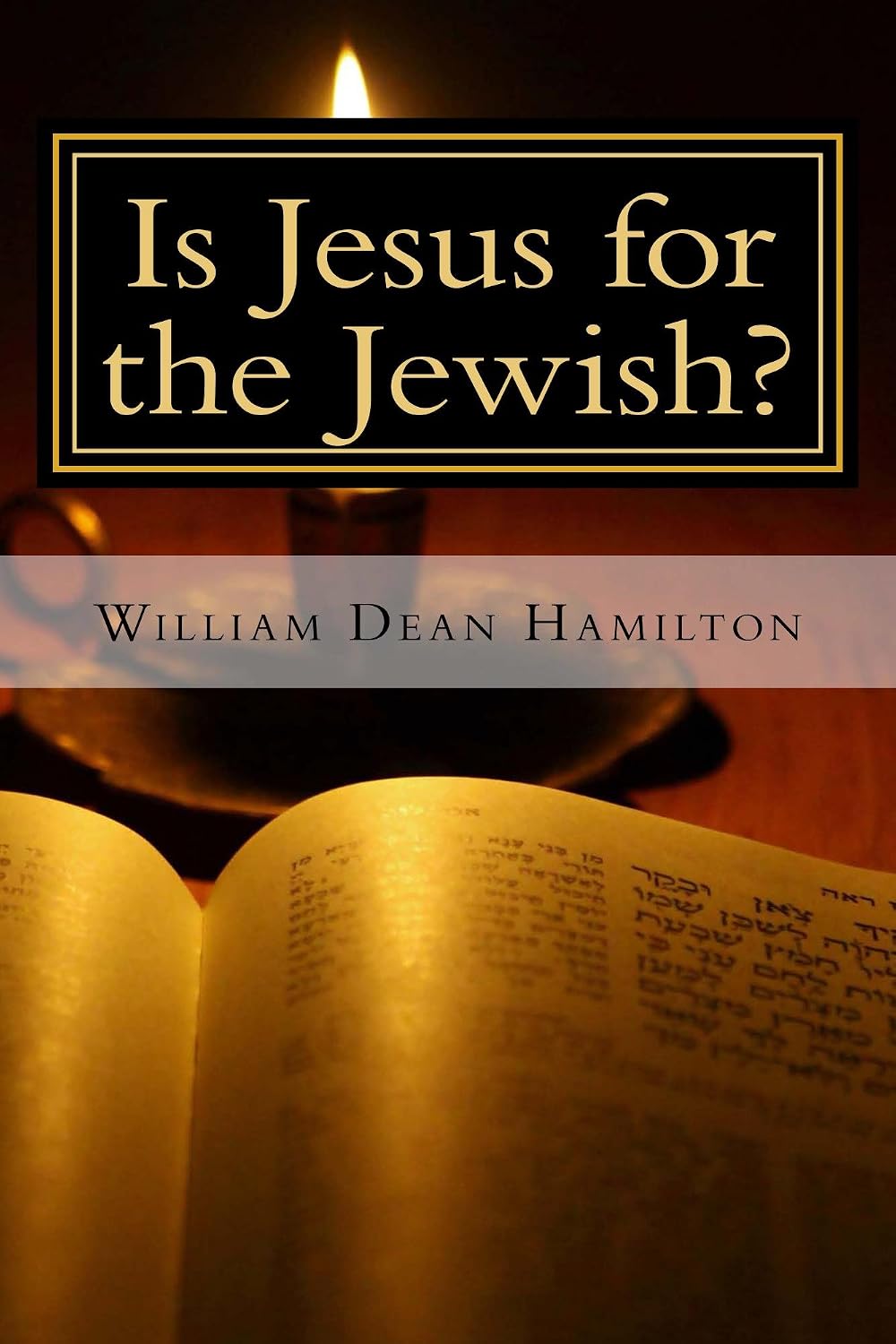 Amazon.com: Is Jesus for the Jewish? eBook : Hamilton, William: Kindle ...