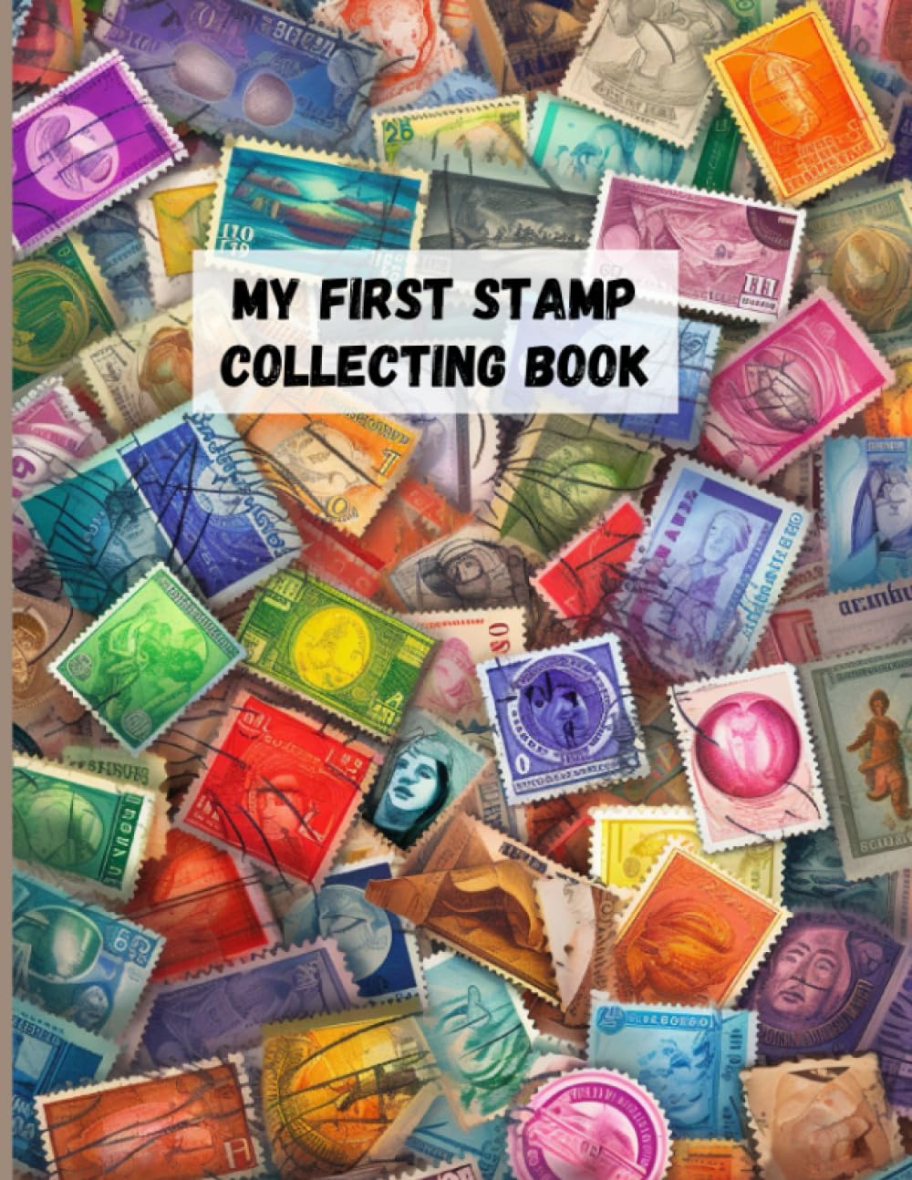 My first stamp collecting book: Stamp collecting album for kids and ...