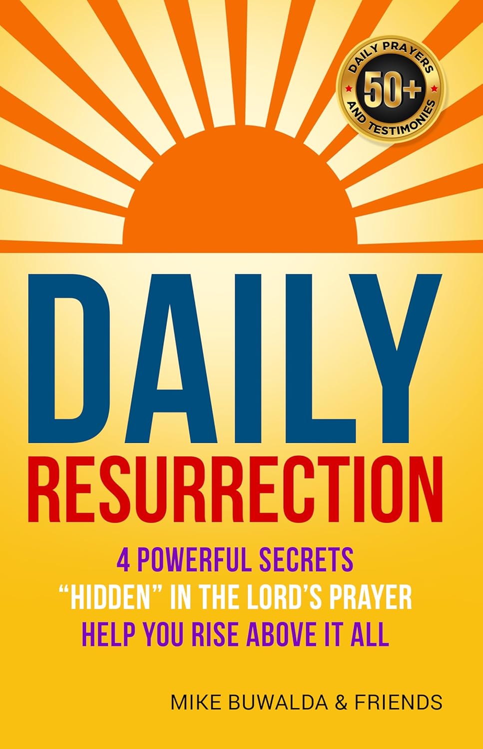 Amazon.com: Daily Resurrection : 4 Powerful Secrets (Hidden In The Lord ...