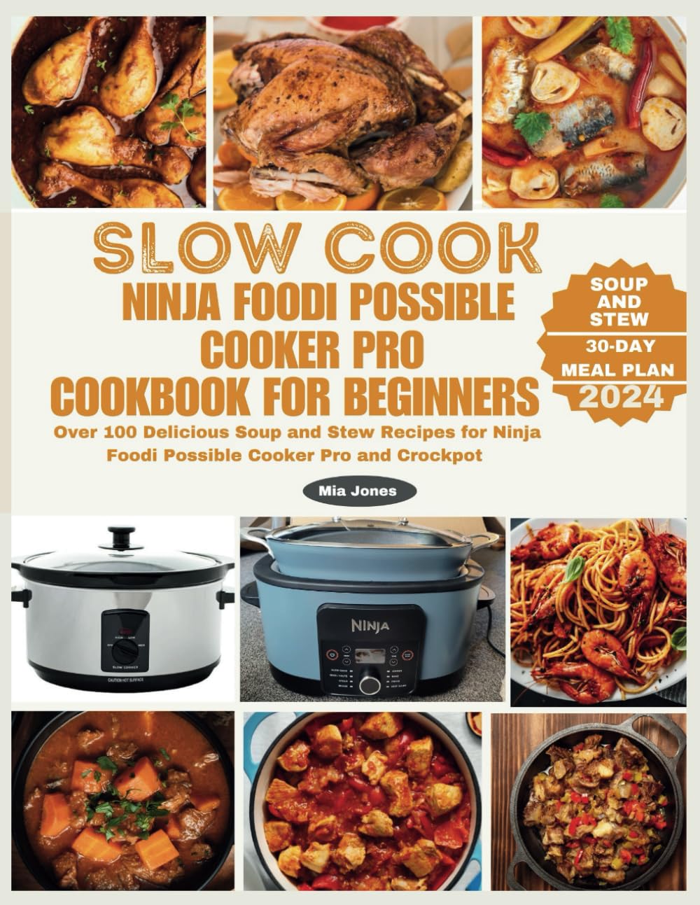Slow Cook Ninja Foodi Possible Cooker Pro Cookbook for Beginners: Over ...