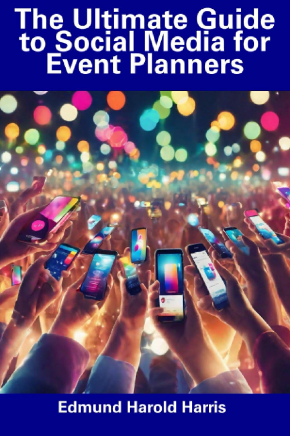 Buy The Ultimate Guide to Social Media for Event Planners Book Online ...