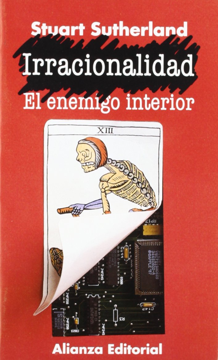 Amazon.com: Irracionalidad / Irrationality: El Enemigo Interior (Spanish Edition): 9788420608198 ...