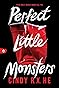Amazon.com: Perfect Little Monsters: 9781728293394: He, Cindy R. X.: Books