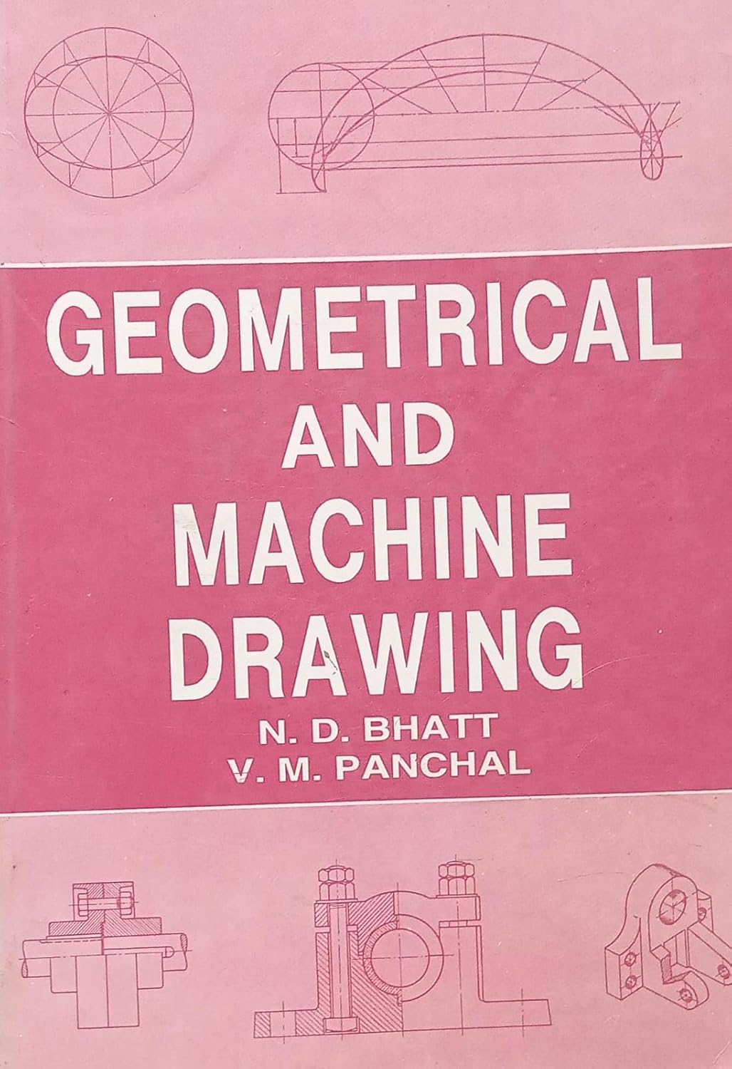 Amazon.in: Buy Geometrical And Machine Drawing By ND Bhatt SECOND HAND BOOK NVB++++ Book Online ...