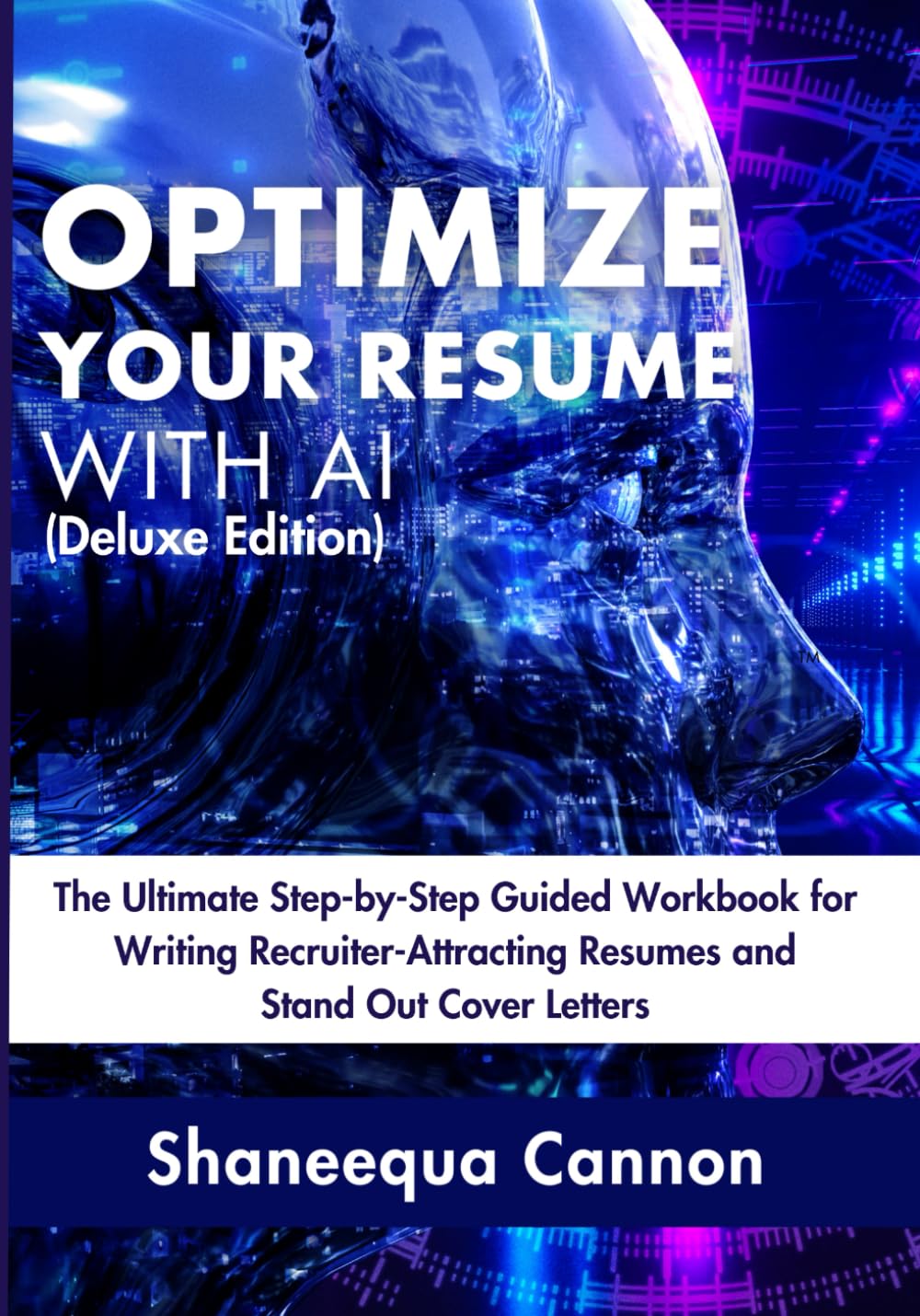 Optimize Your Resume with AI (Deluxe Edition): The Ultimate Step-by ...
