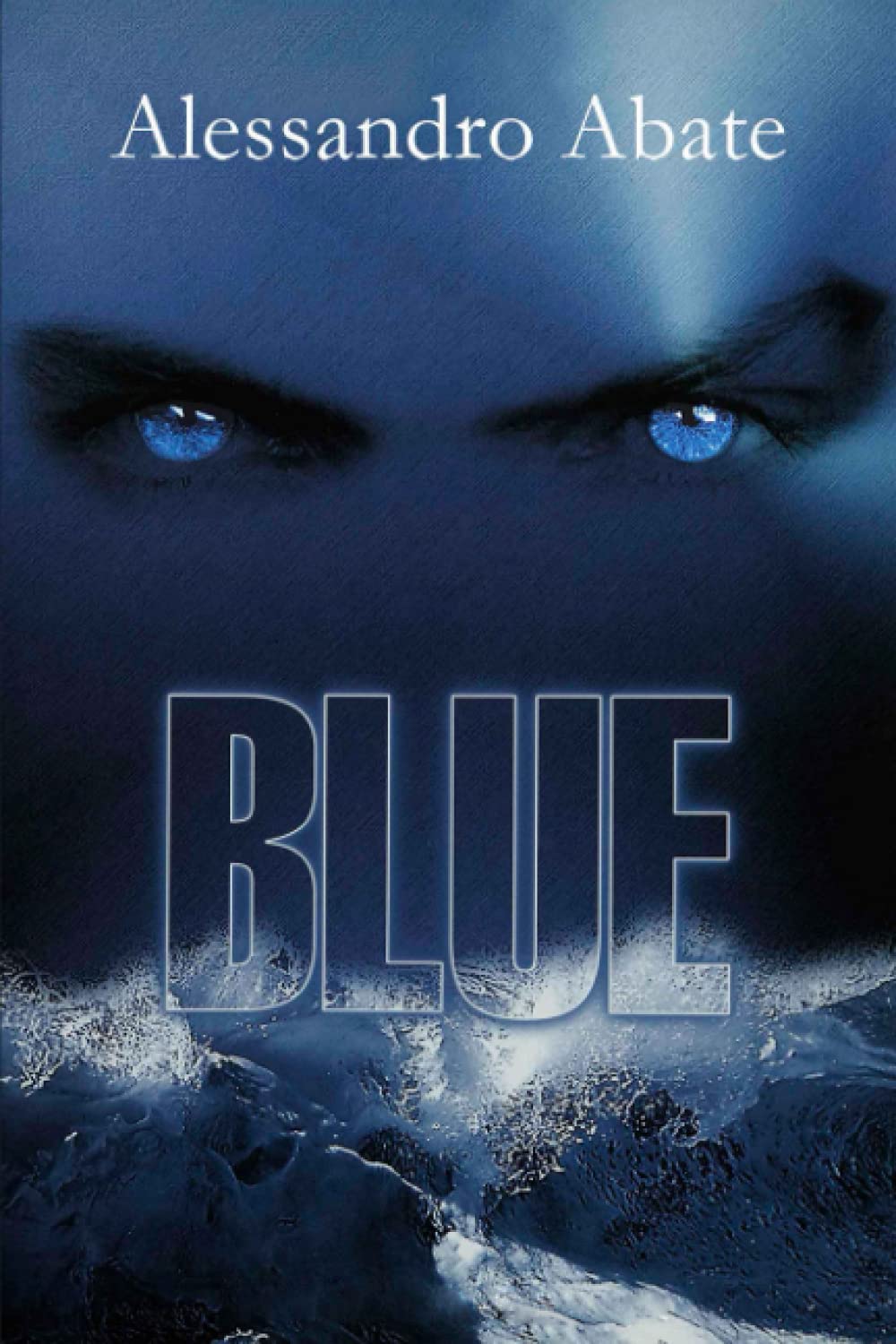 BLUE: Abate, Alessandro: 9781717747631: Amazon.com: Books