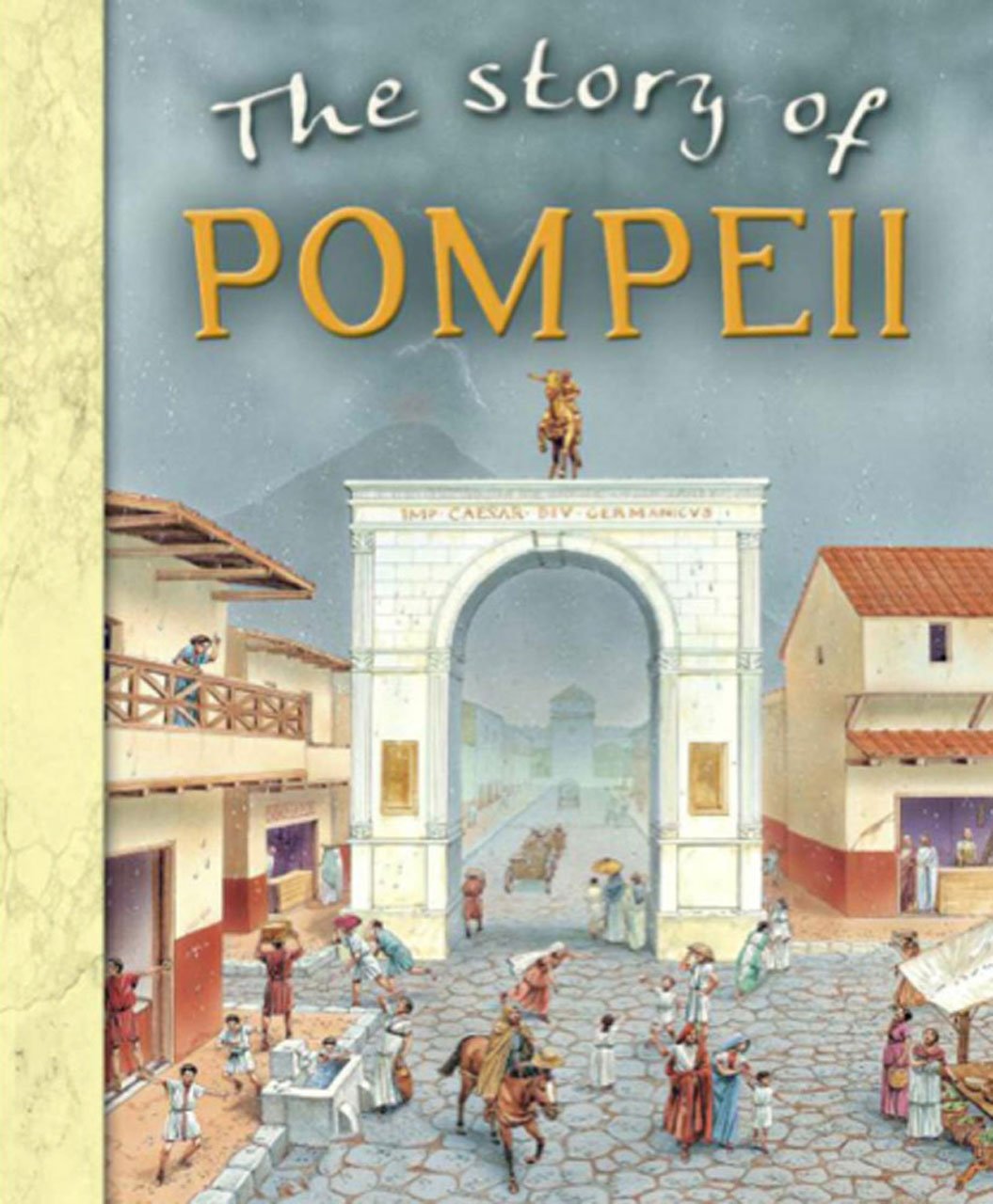 The Story of Pompeii - Kindle edition by Harris, Nicholas, Dennis ...