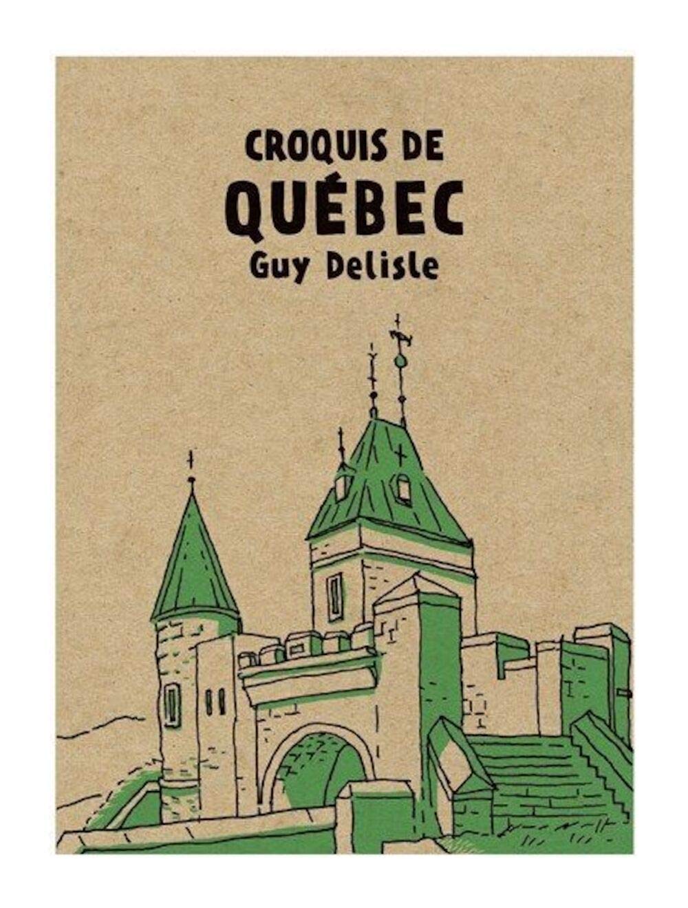 Croquis de Québec : Delisle, Guy: Amazon.ca: Books
