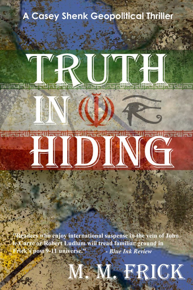 Truth in Hiding (A Casey Shenk Geopolitical Thriller Book 3) - Kindle ...