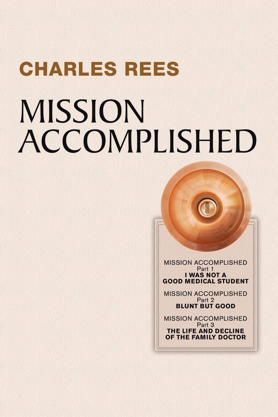 MISSION ACCOMPLISHED: Rees, Charles: 9781665587334: Amazon.com: Books