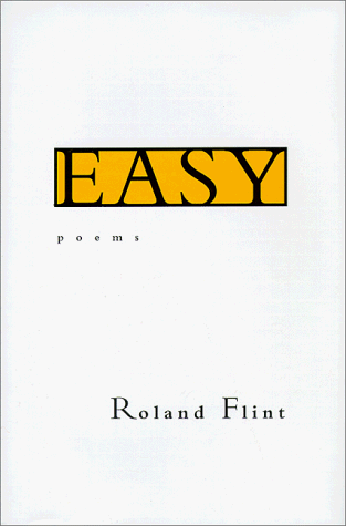 Easy : Poems: Flint, Roland: 9780807122617: Amazon.com: Books
