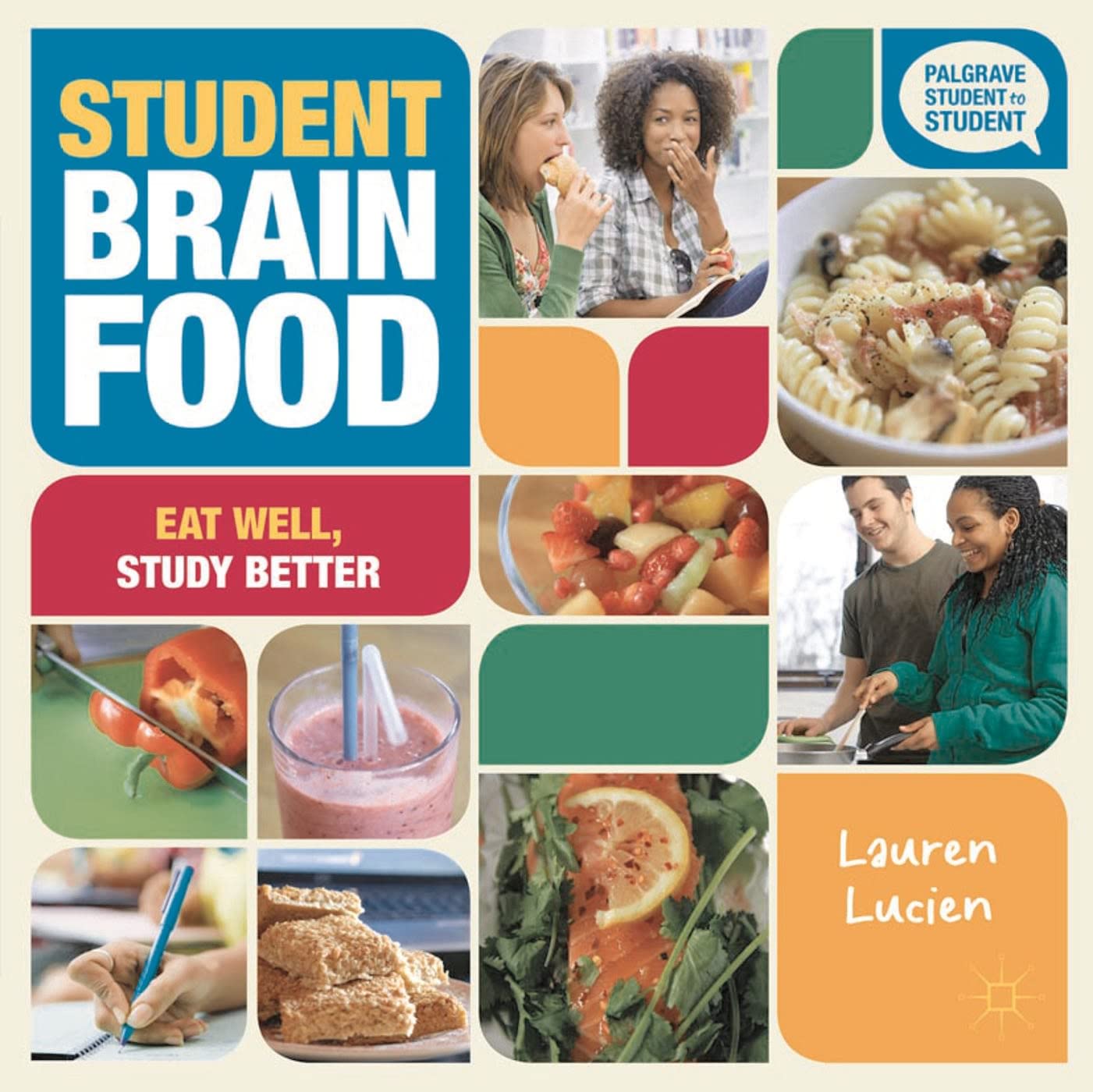 Amazon.com: Student Brain Food: Eat Well, Study Better (Student to ...