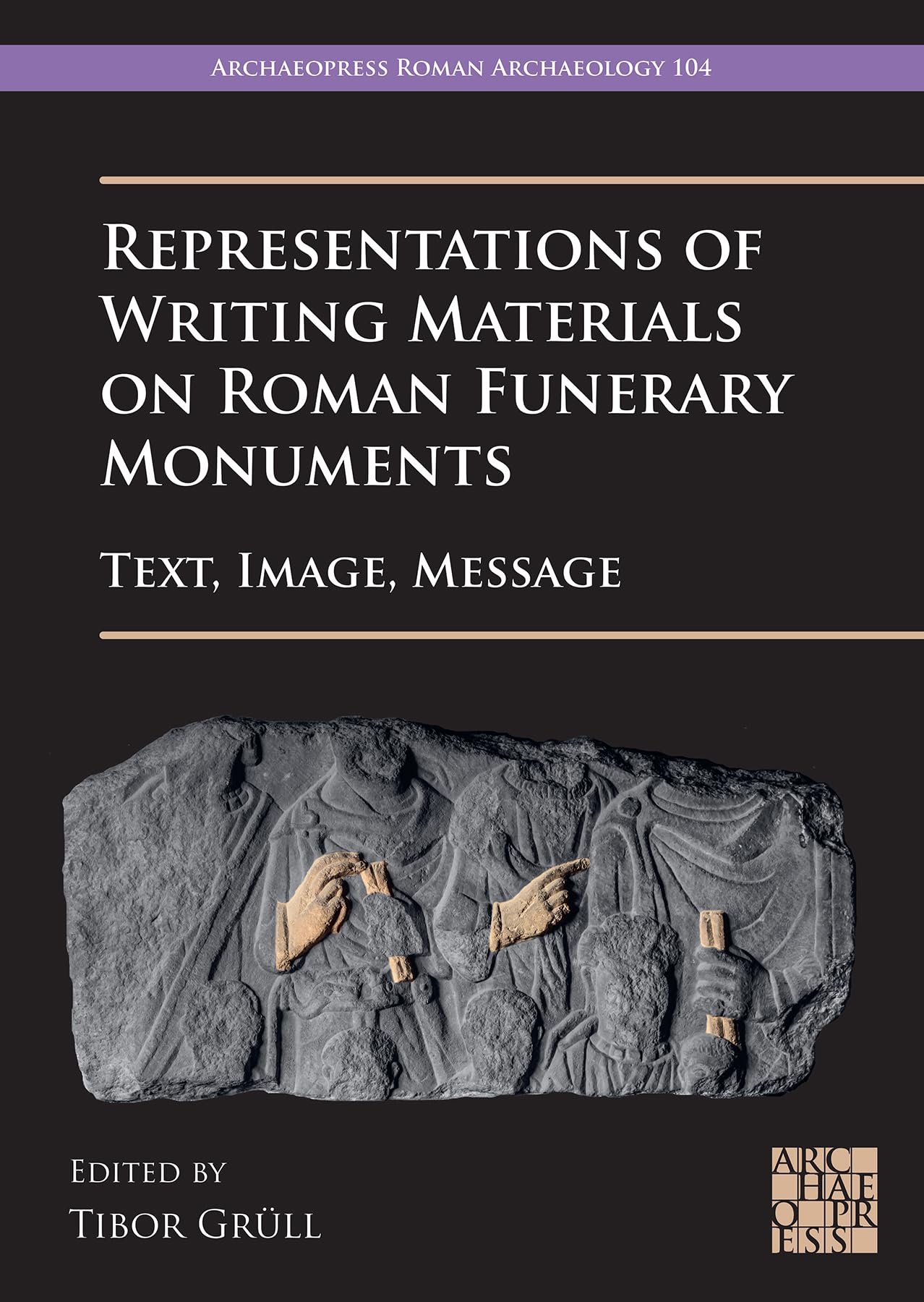 Representations of Writing Materials on Roman Funerary Monuments: Text ...