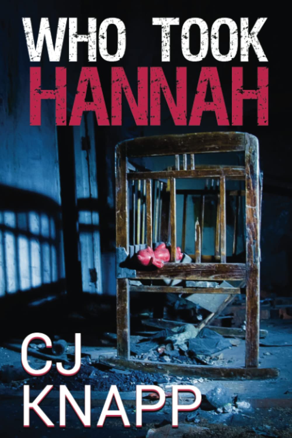 Amazon.com: Who Took Hannah (The Hannah Series): 9781735467405: Knapp ...