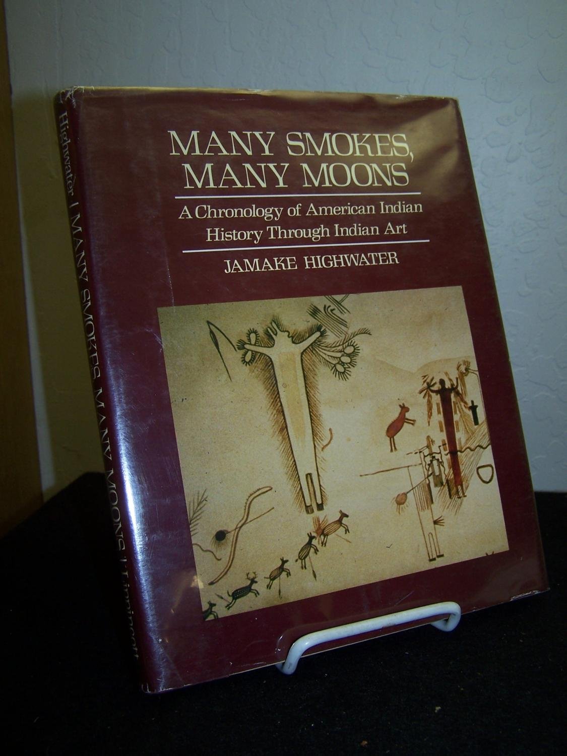 Many Smokes, Many Moons: A Chronology of American Indian History ...
