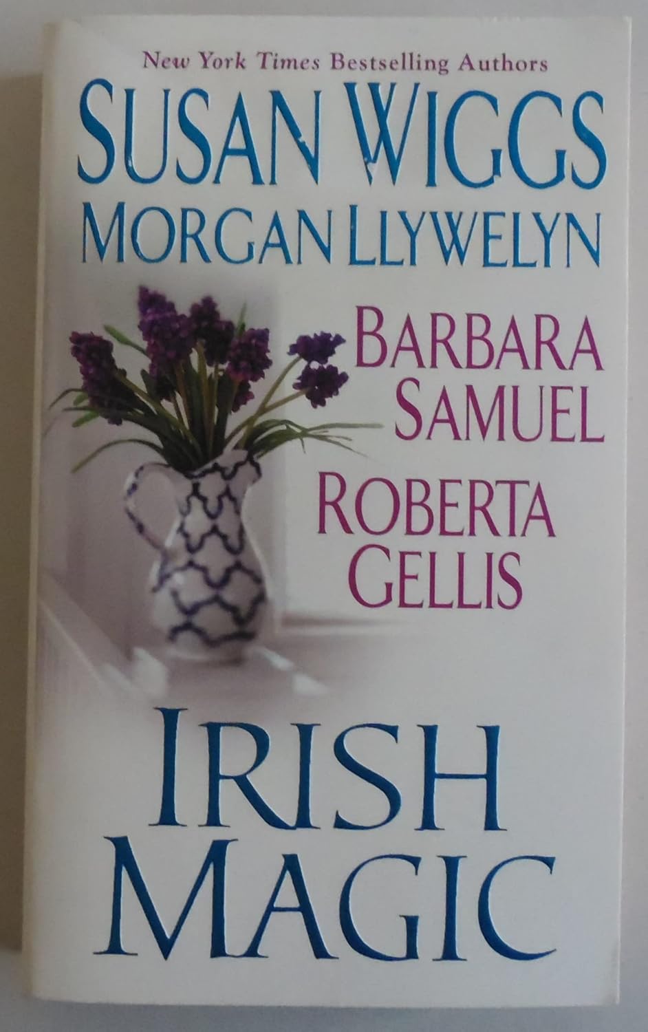 Irish Magic: Wiggs, Susan, Gellis, Roberta, Llywelyn, Morgan, Samuel ...
