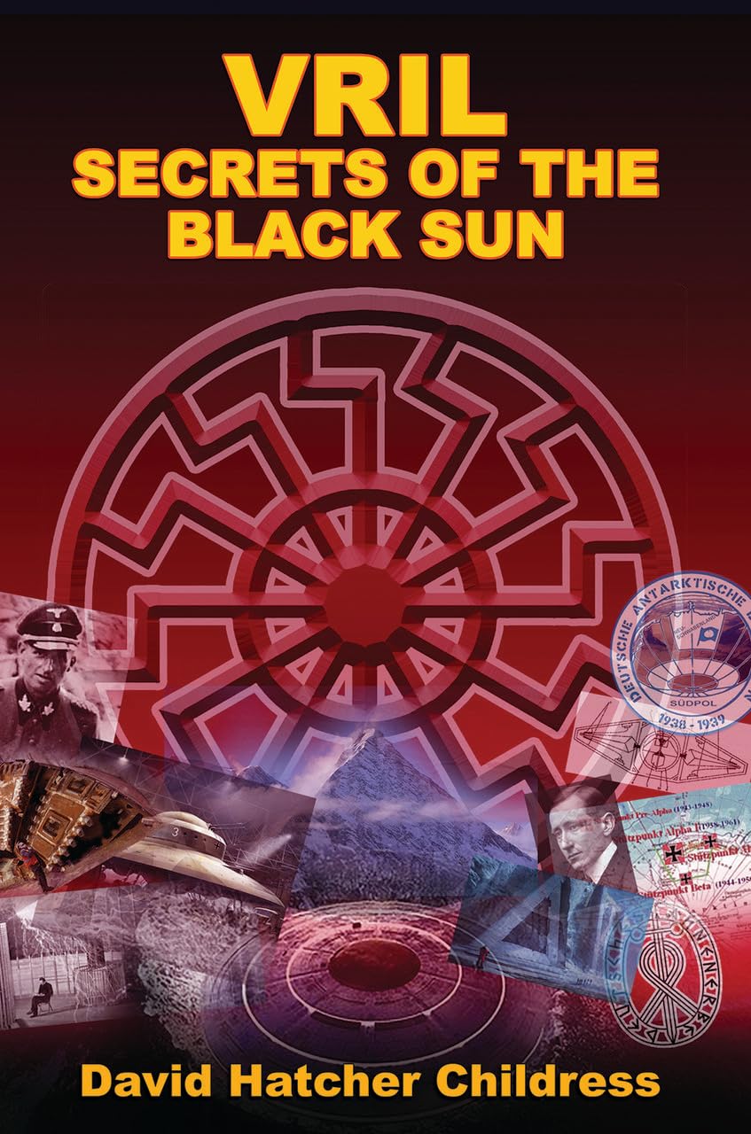 Vril: Secrets of the Black Sun: Childress, David Hatcher: 9781948803663 ...