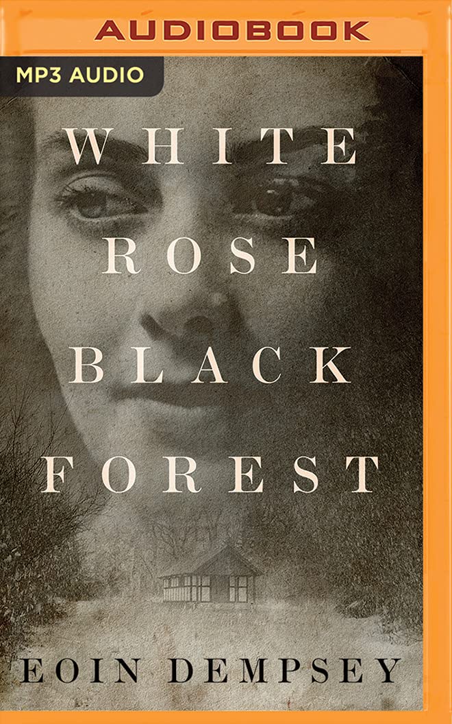 Amazon.com: White Rose, Black Forest: 9781543658422: Eoin Dempsey ...